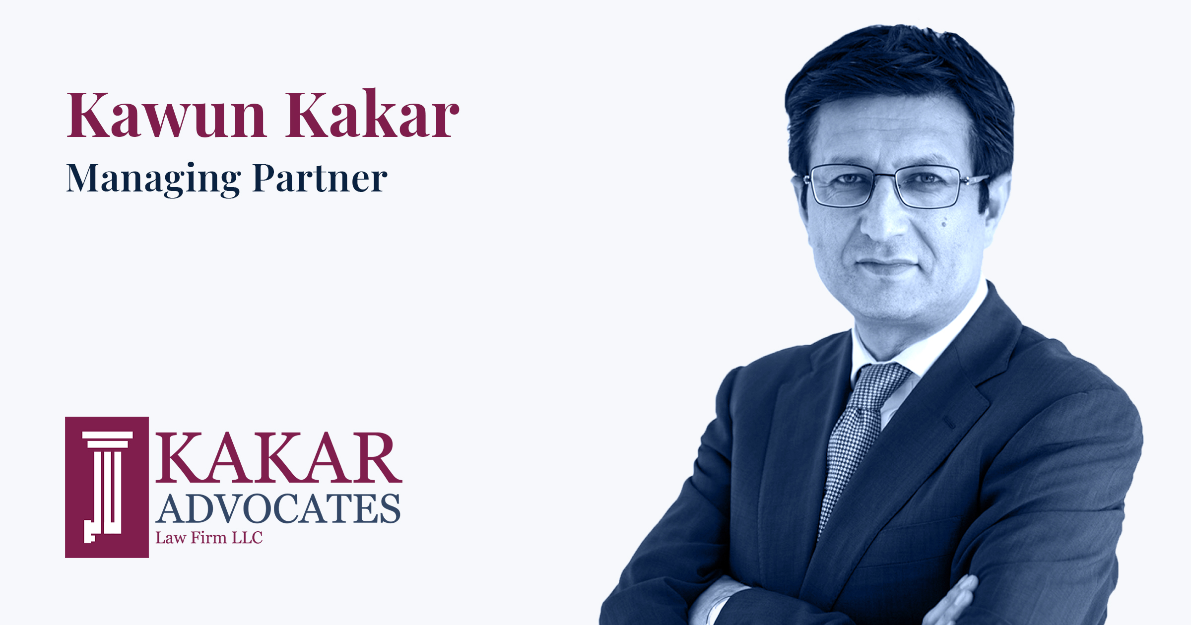 Kawun Kakar, Managing Partner at Kakar Advocates